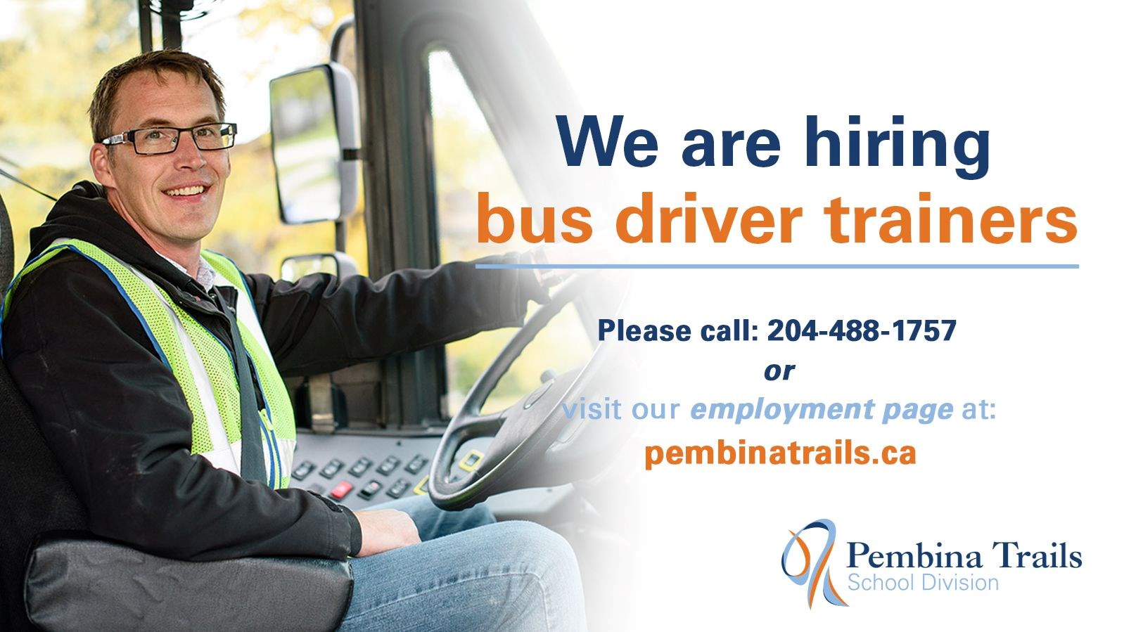 We are hiring - Pembina Trails has jobs for bus driver trainers